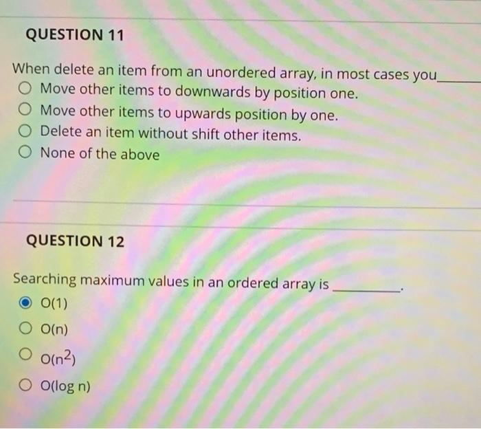 Solved Question 11 When Delete An Item From An Unordered 
