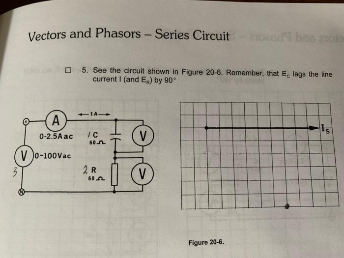 Solved Vectors and Phasors - Series Circuit 7. See the | Chegg.com