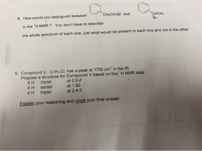 Solved 8. How would you distinguish between CH2CH2Br and | Chegg.com
