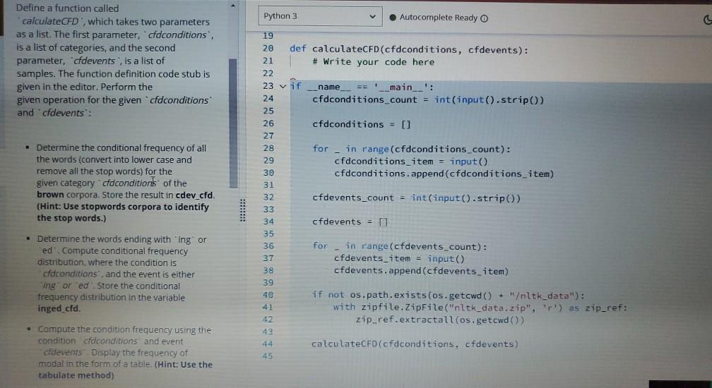 Solved Python 3 Autocomplete Ready c Define a function | Chegg.com