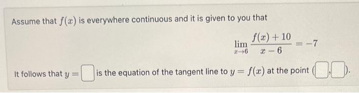 Solved Assume that f(x) is everywhere continuous and it is | Chegg.com