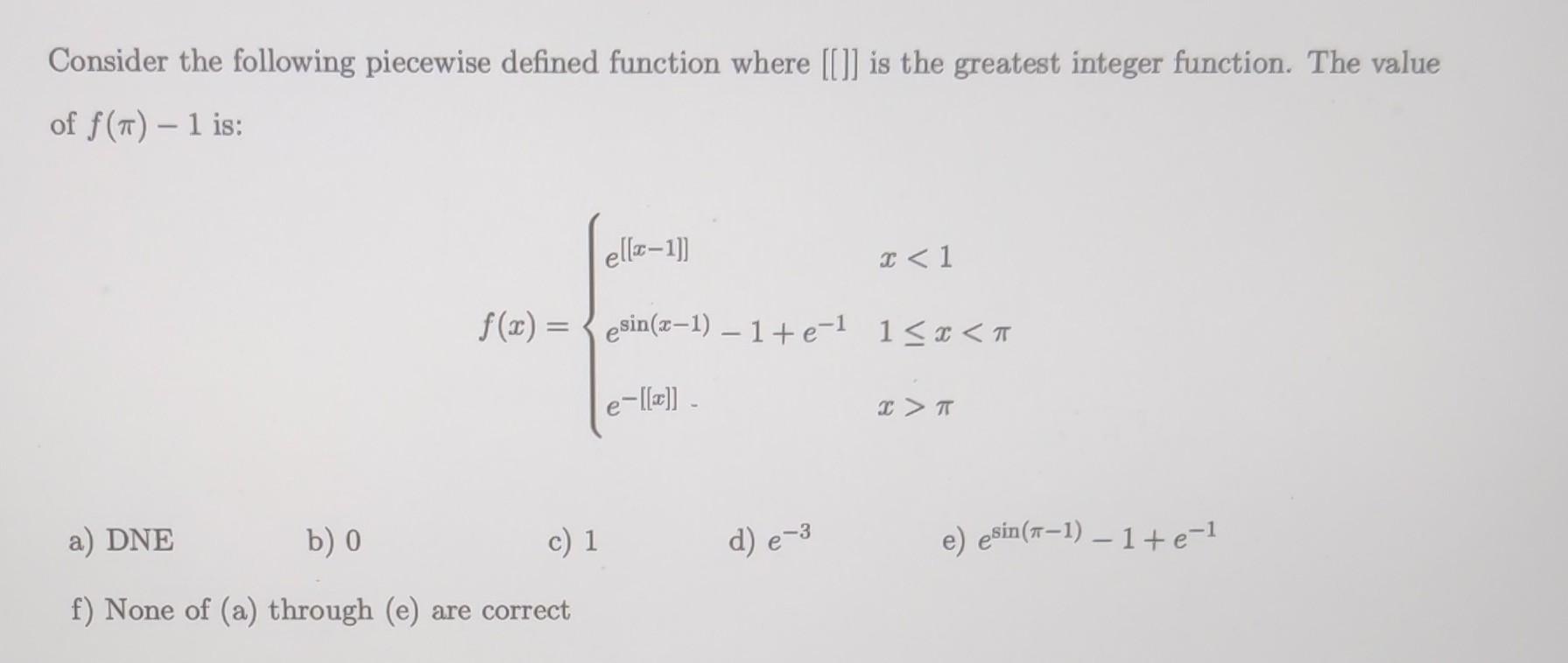 Solved Consider the following piecewise defined function | Chegg.com