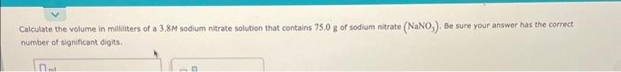Solved Calculate the volume in milliliters of a 3.8M sodium | Chegg.com