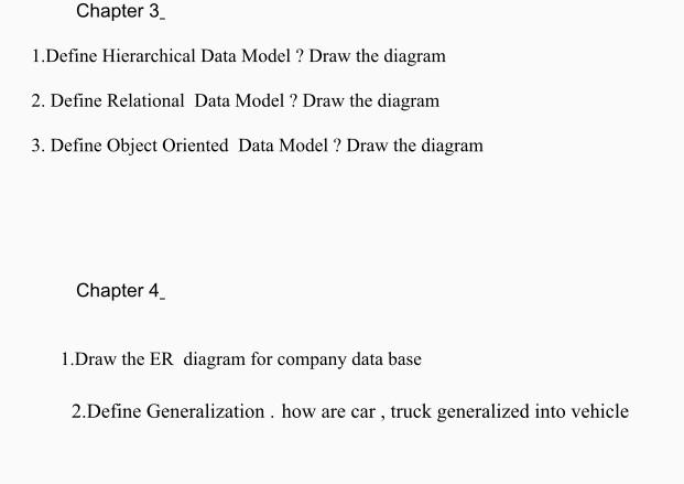 Solved Chapter 3 1.Define Hierarchical Data Model ? Draw the | Chegg.com