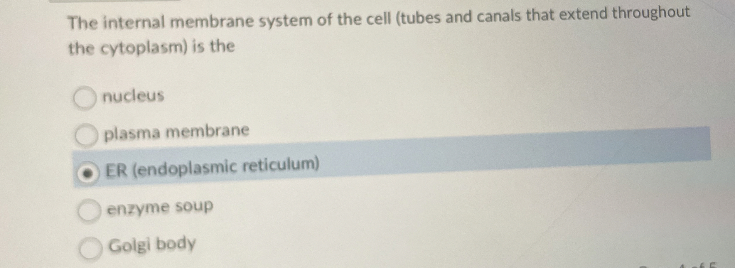 Solved The internal membrane system of the cell (tubes and | Chegg.com