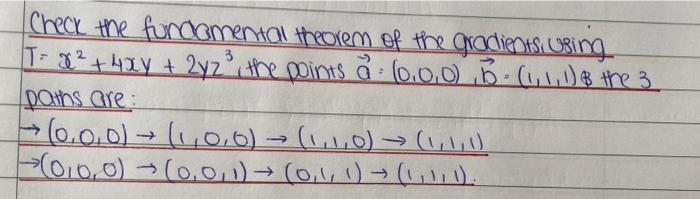 Solved 3 = Check the fundamental theorem of the gradients. | Chegg.com