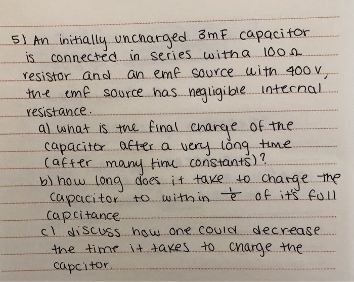 Solved 5An initially uncharged 3mF capacitor is connected in | Chegg.com