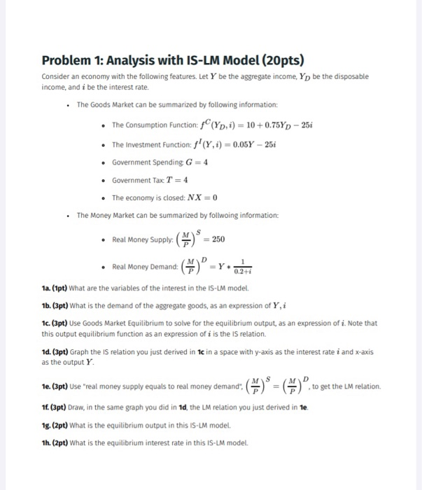Solved Problem 1: Analysis with IS-LM Model (20pts) Consider | Chegg.com
