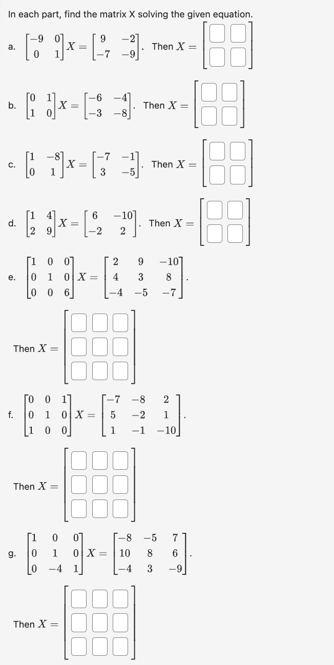 In each part, find the matrix x ﻿solving the given | Chegg.com