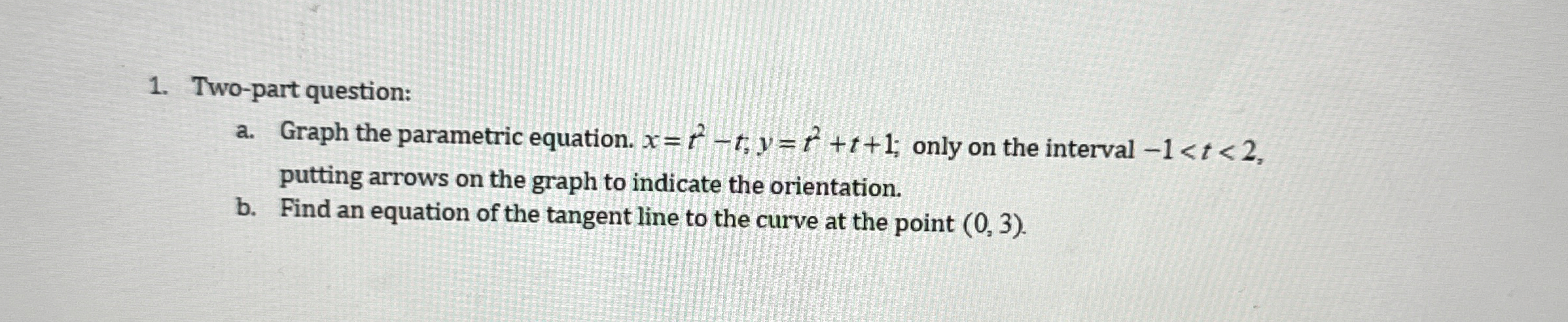 Two-part question:a. ﻿Graph the parametric equation. | Chegg.com