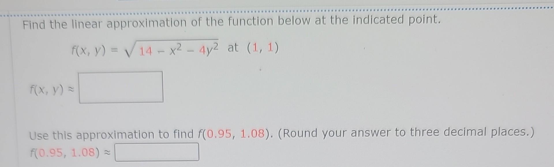 Solved Find the linear approximation of the function below | Chegg.com