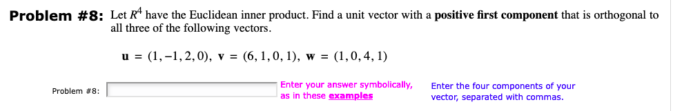 Solved Problem #8: Let R4 ﻿have the Euclidean inner product. | Chegg.com