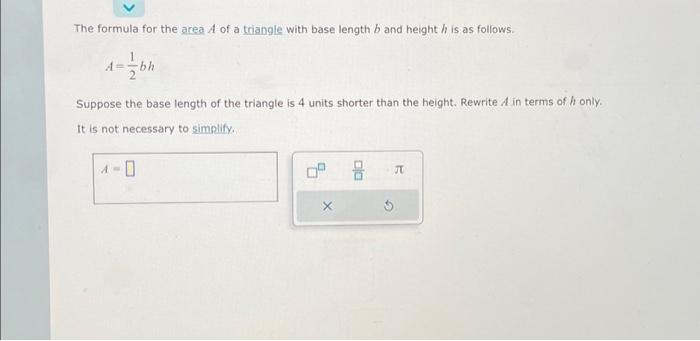 Solved The formula for the area A of a triangle with base | Chegg.com