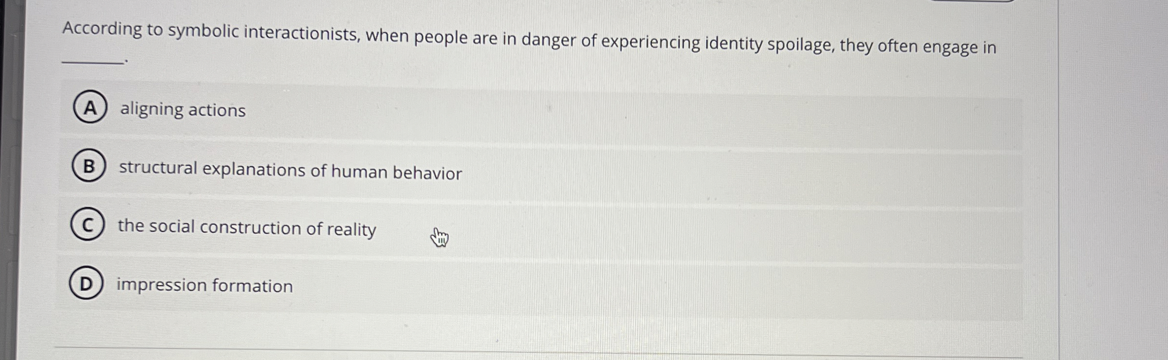 Solved According to symbolic interactionists, when people | Chegg.com