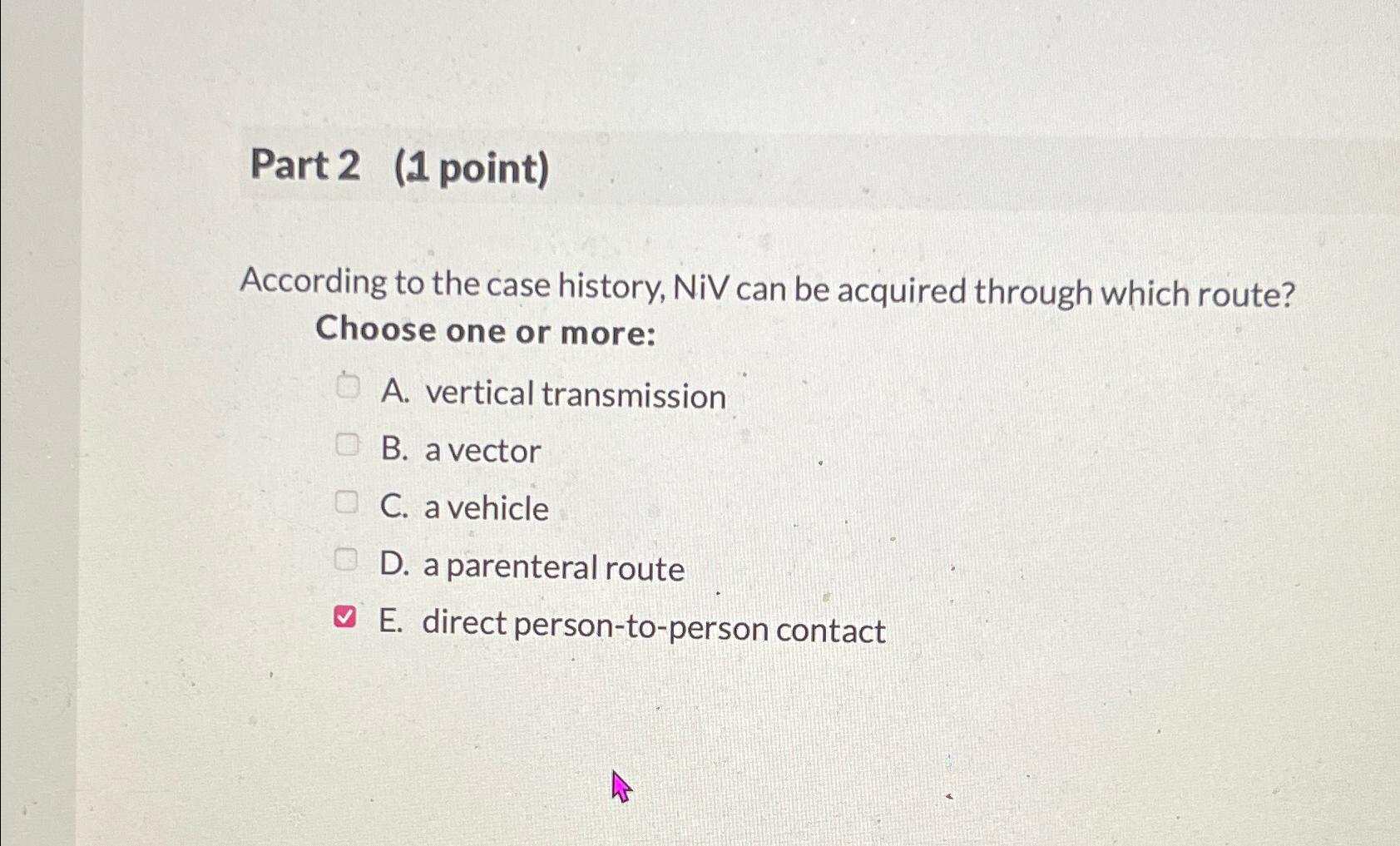 Solved Part 2 (1 ﻿point)According to the case history, NiV | Chegg.com
