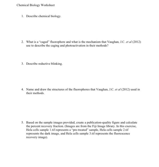 Solved Chemical Biology Worksheet 1. Describe chemical | Chegg.com
