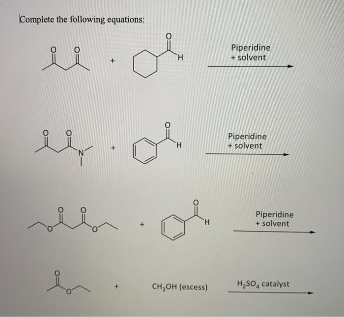 Solved Complete the following equations: Piperidine + | Chegg.com