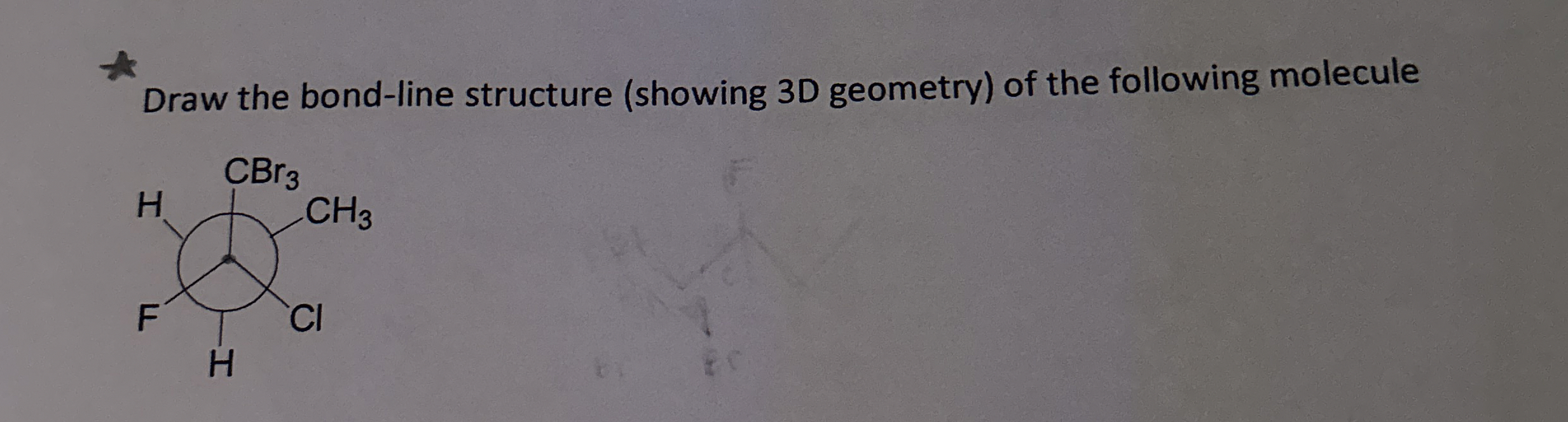 Solved Draw the bond-line structure (showing 3D geometry) | Chegg.com