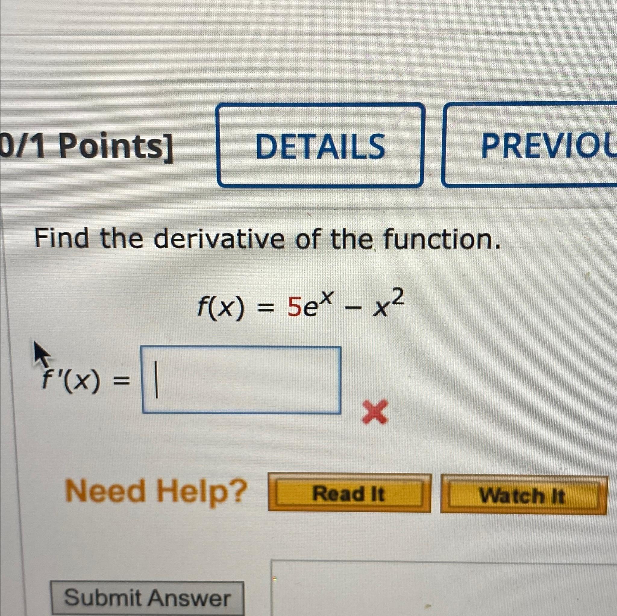 Solved Find the derivative of the function.f(x)=5ex-x2 | Chegg.com
