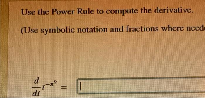 Solved Use the Power Rule to compute the derivative. (Use | Chegg.com