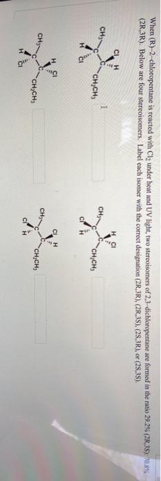 Solved When (R)-2-chloropentane is reacted with Cle under | Chegg.com