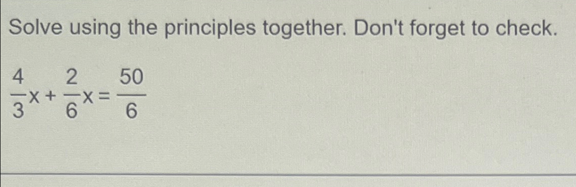 Solved Solve using the principles together. 43x+26x=506 | Chegg.com