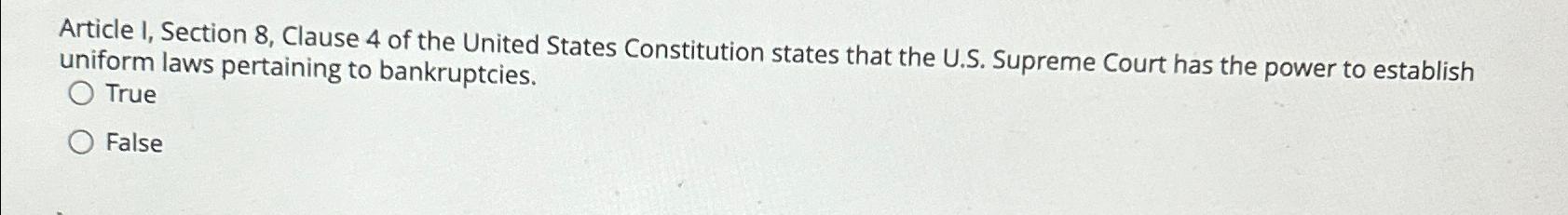 Solved Article I, Section 8, ﻿Clause 4 ﻿of the United States | Chegg.com