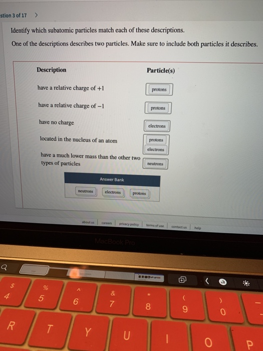 Solved stion 3 of 17 > Identify which subatomic particles | Chegg.com
