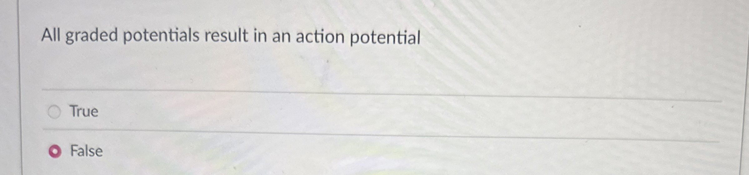 Solved All graded potentials result in an action | Chegg.com