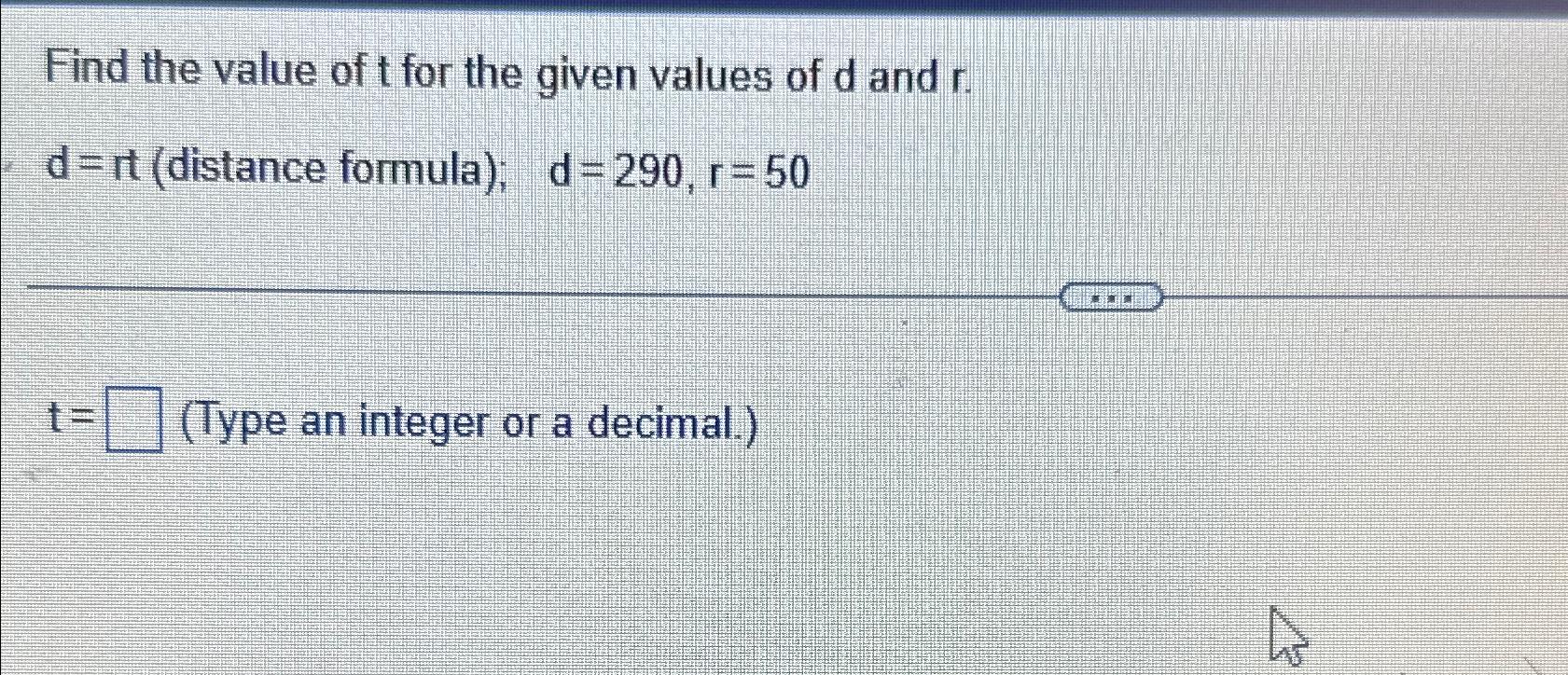 Solved Find the value of t ﻿for the given values of d ﻿and | Chegg.com