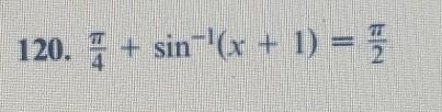 Solved 120.+ sin(x + 1) = " | Chegg.com