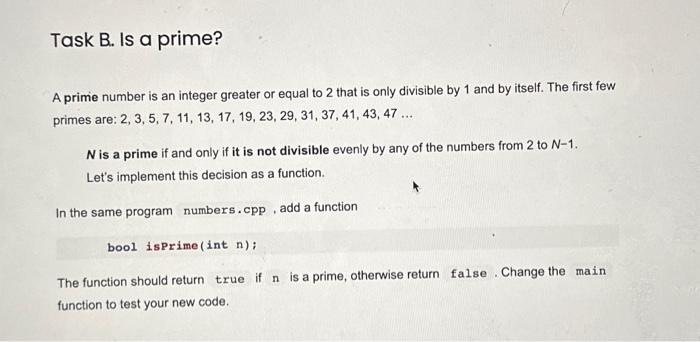 Solved Task B. Is a prime? A prime number is an integer | Chegg.com