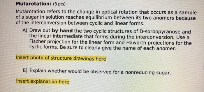 Solved Mutarotation: (8 pts) Mutarotation refers to the | Chegg.com