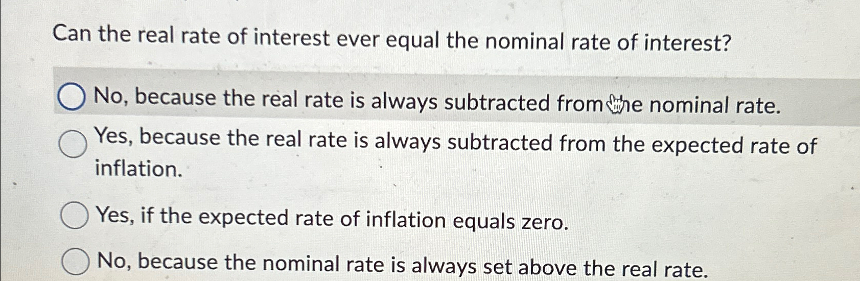 Solved Can the real rate of interest ever equal the nominal | Chegg.com