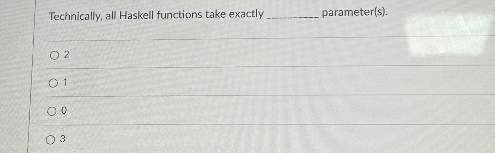 Solved Technically All Haskell Functions Take Exactly