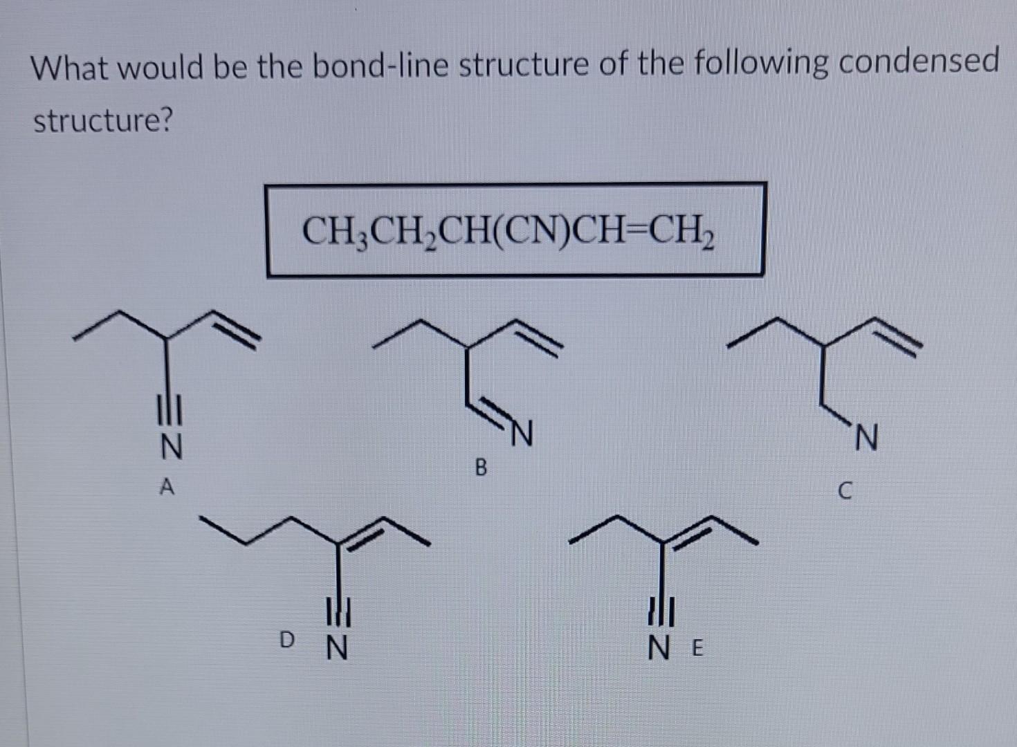 Solved What would be the bond-line structure of the | Chegg.com