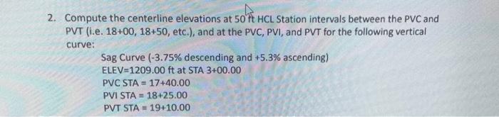 Solved 2. Compute the centerline elevations at 50ft HCL | Chegg.com