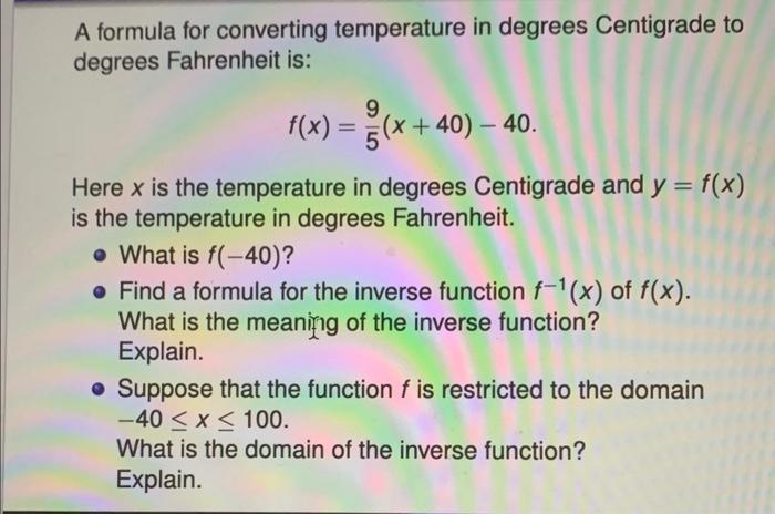 Solved A formula for converting temperature in degrees | Chegg.com