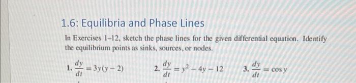 Solved 1.6: Equilibria and Phase Lines In Exercises 1-12, | Chegg.com