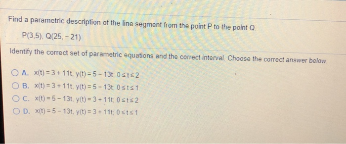 Solved Find a parametric description of the line segment | Chegg.com