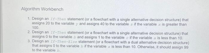 Algorithm Workbench 1 Design An If Then Statement
