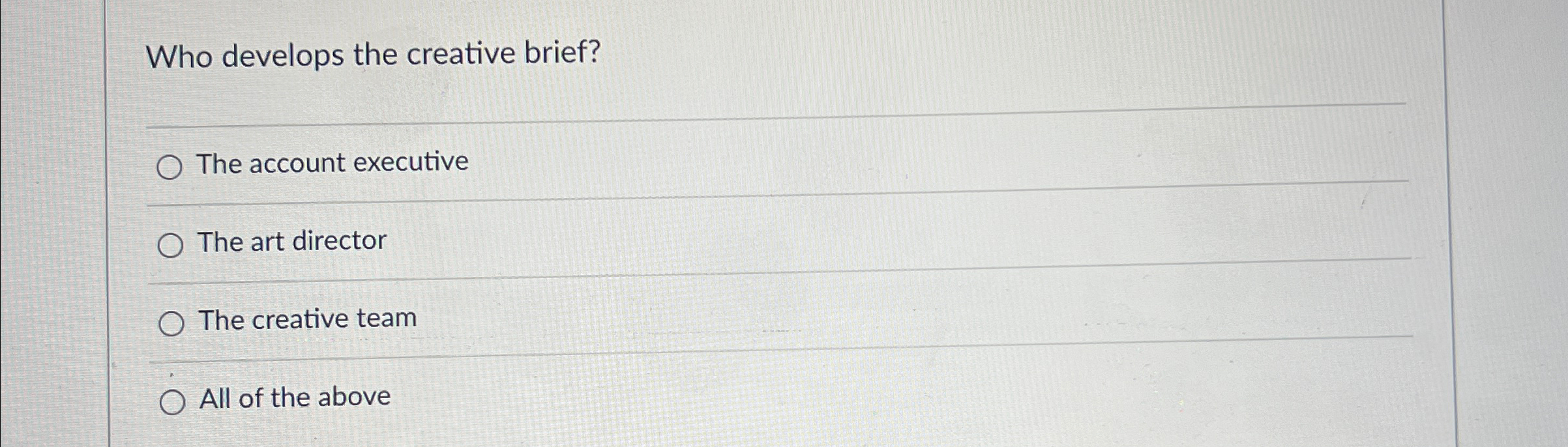 Solved Who develops the creative brief?The account | Chegg.com