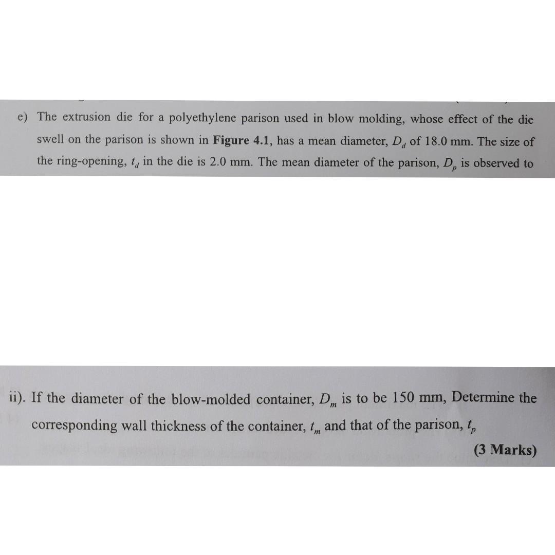 e) The extrusion die for a polyethylene parison used | Chegg.com