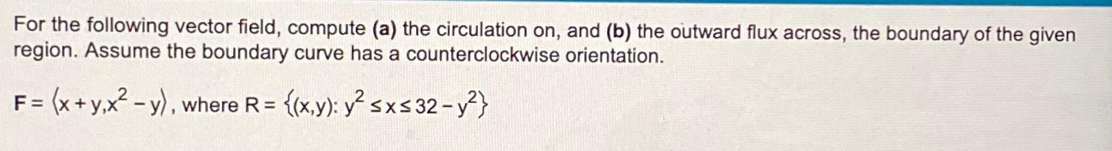 Solved For the following vector field, compute (a) ﻿the | Chegg.com