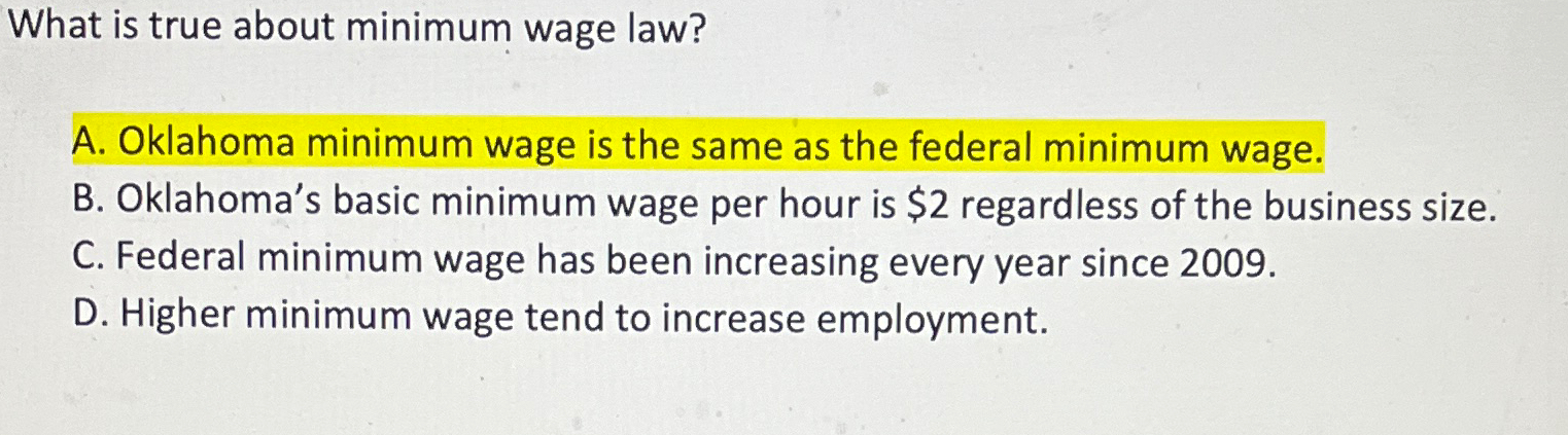 Solved What is true about minimum wage law?A. ﻿Oklahoma | Chegg.com