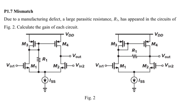 Solved P1.7 Mismatch Due to a manufacturing defect, a large | Chegg.com