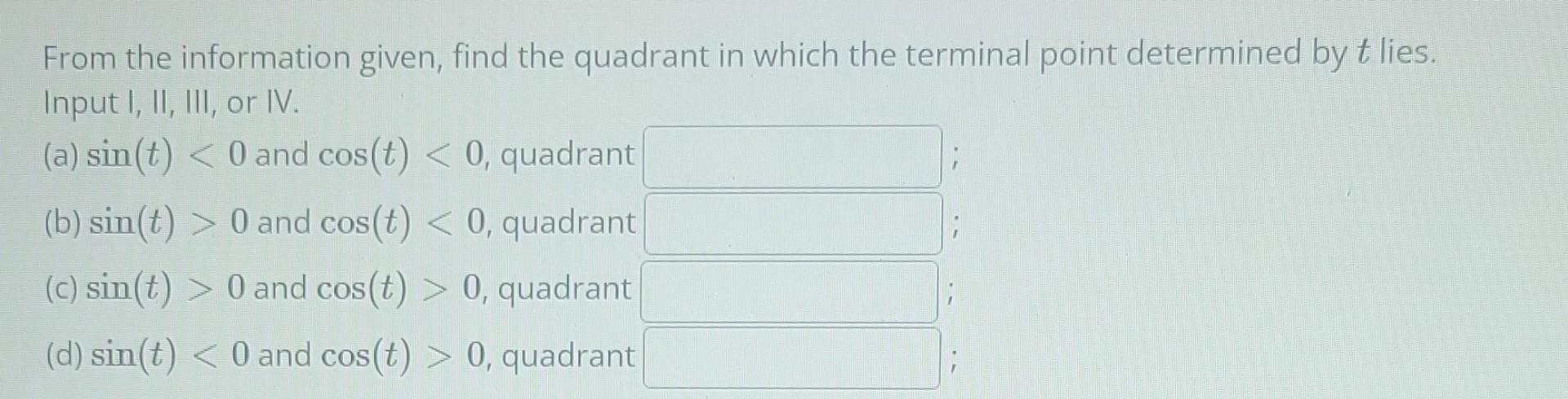 Solved From the information given, find the quadrant in | Chegg.com
