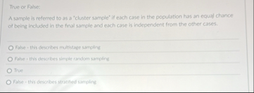 Solved True or False:A sample is referred to as a "cluster | Chegg.com
