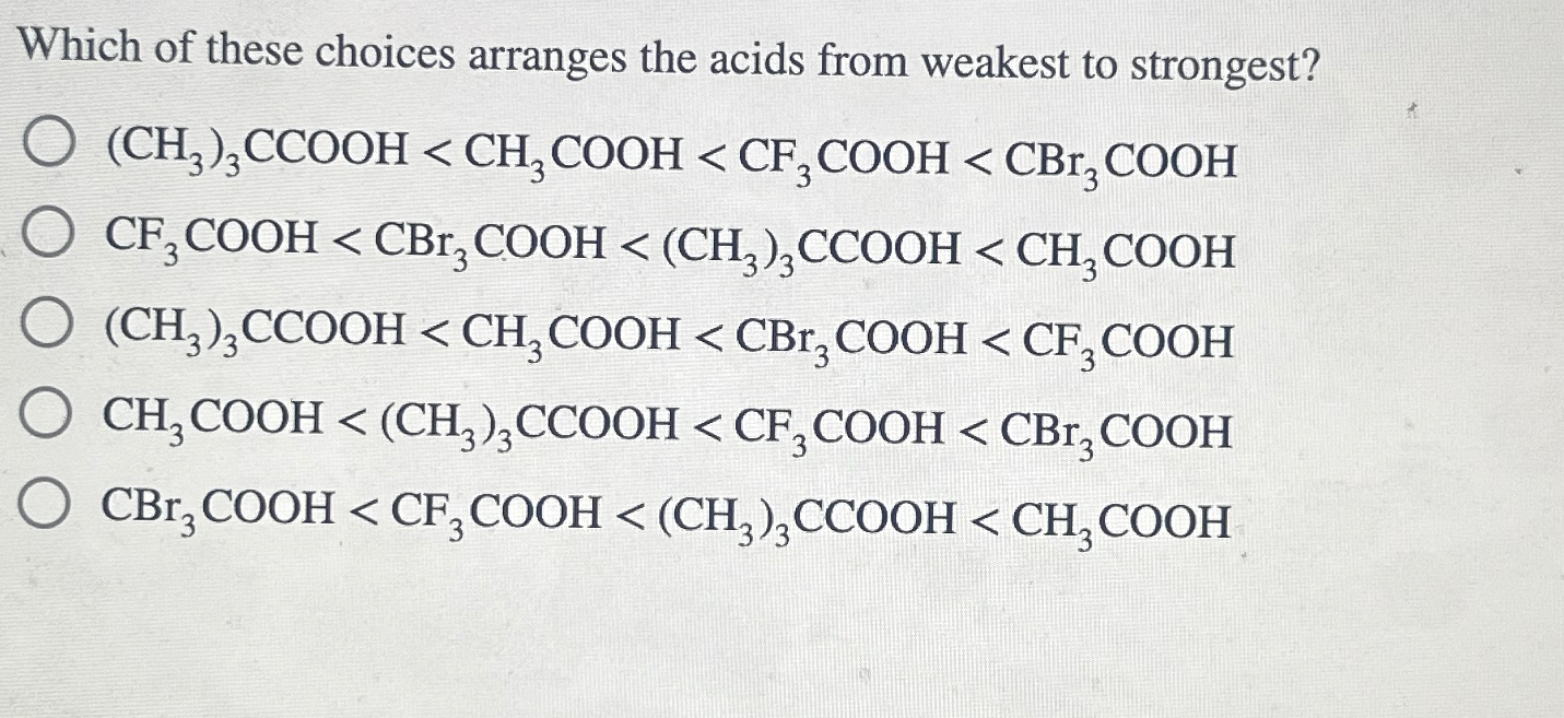 Solved Which of these choices arranges the acids from | Chegg.com