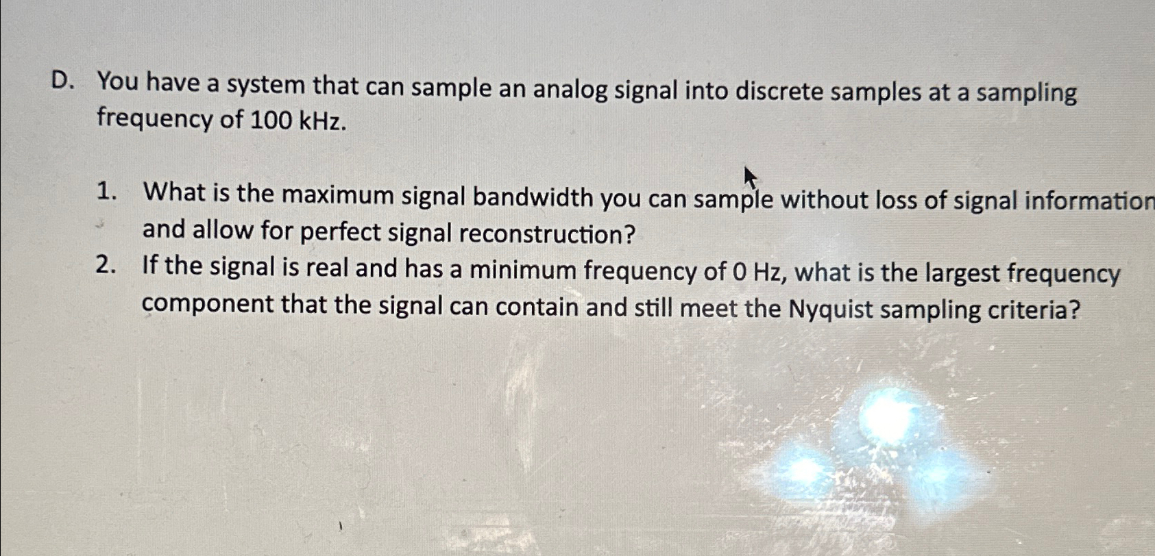 Solved D. ﻿You have a system that can sample an analog | Chegg.com
